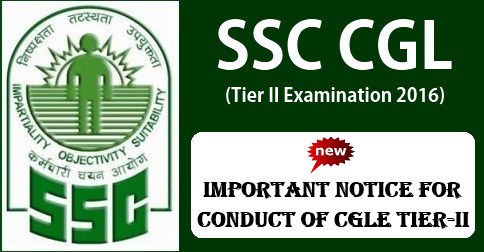SSC CGL Tier II 2016 Exam Schedule
