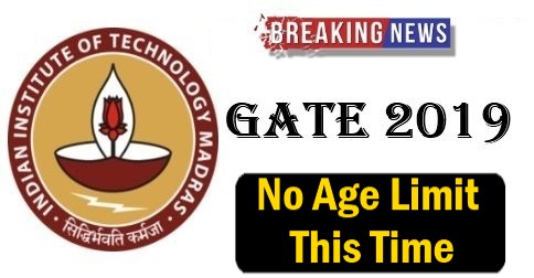 GATE 2019 No Age Limit