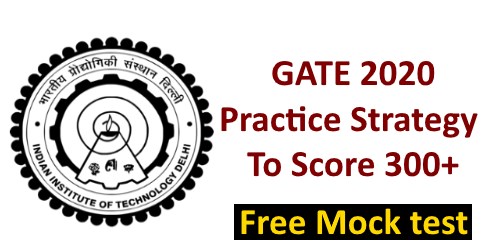 GATE 2020 Practice Strategy To Score 300